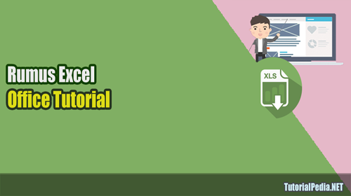 Fungsi Rumus Excel LEFT, MID dan RIGHT Pada Excel - TutorialPedia