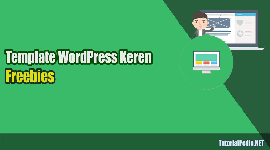 Download Kumpulan Template WordPress Keren Gratis - TutorialPedia