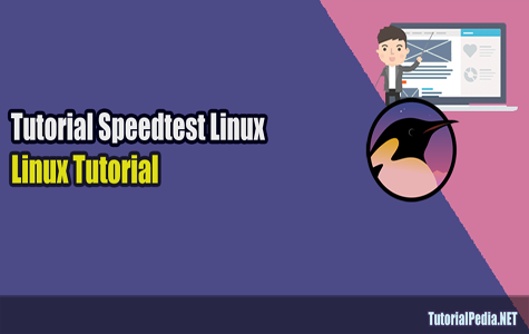 Tutorial Speedtest VPS Linux Terbaru - TutorialPedia